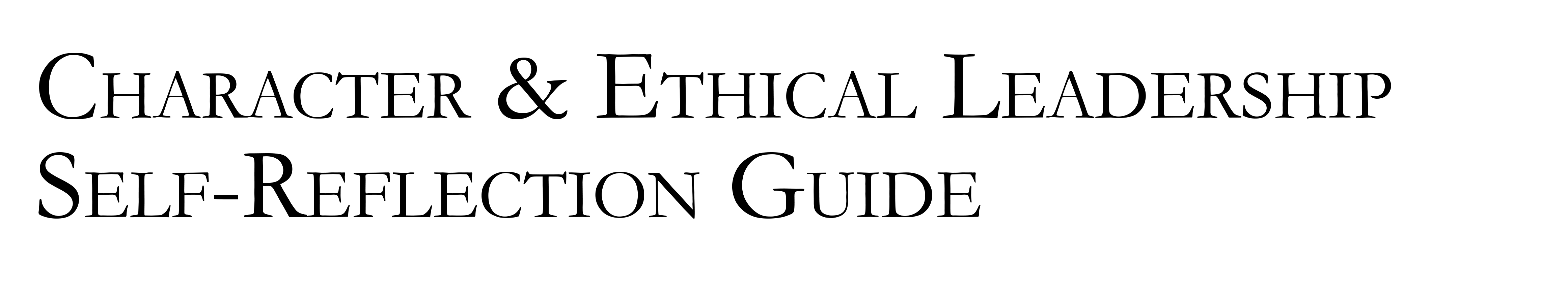 Character & Ethical Leadership Self-Reflection Guide